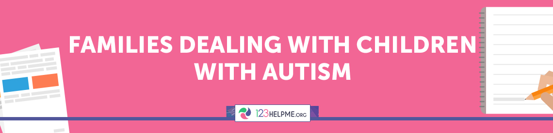 Families Dealing With Children With Autism Essay Sample 123HelpMe Families Dealing With Children With Autism Essay Sample 123HelpMe